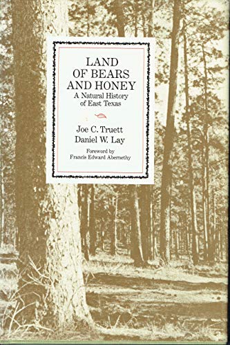 Pre-Owned Land of Bears and Honey: A Natural History of East Texas ...