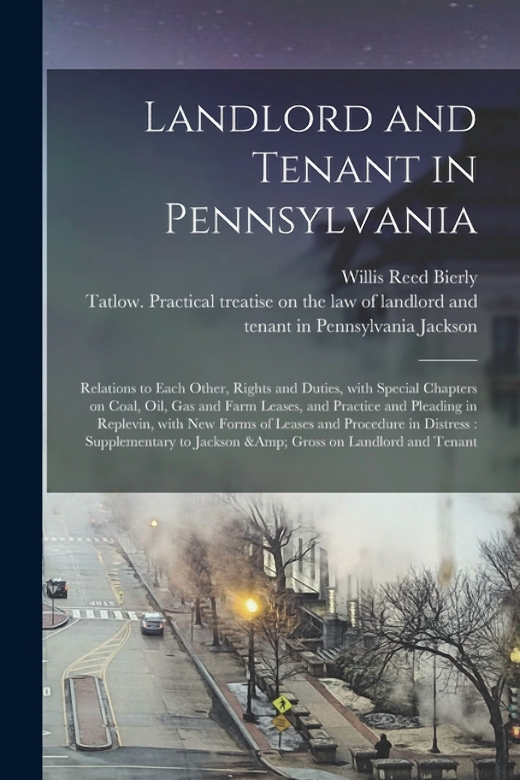 Landlord and Tenant in Pennsylvania: Relations to Each Other, Rights ...