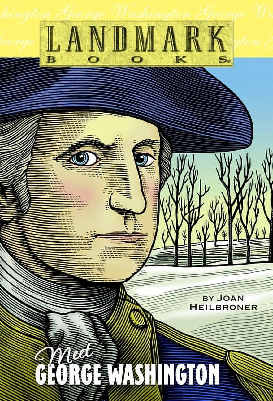 Landmark Books Meet George Washington, (Paperback) - Walmart.com