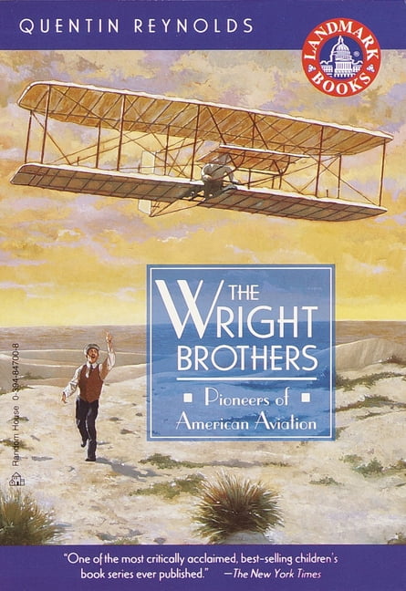 Landmark Books The Wright Brothers: Pioneers of American Aviation ...