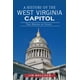 Landmarks: A History of the West Virginia Capitol: The House of State ...