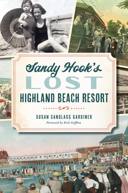 Landmarks: Sandy Hook's Lost Highland Beach Resort (Paperback ...