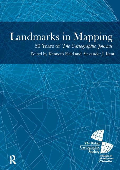 Landmarks in Mapping: 50 Years of the Cartographic Journal, (Hardcover ...