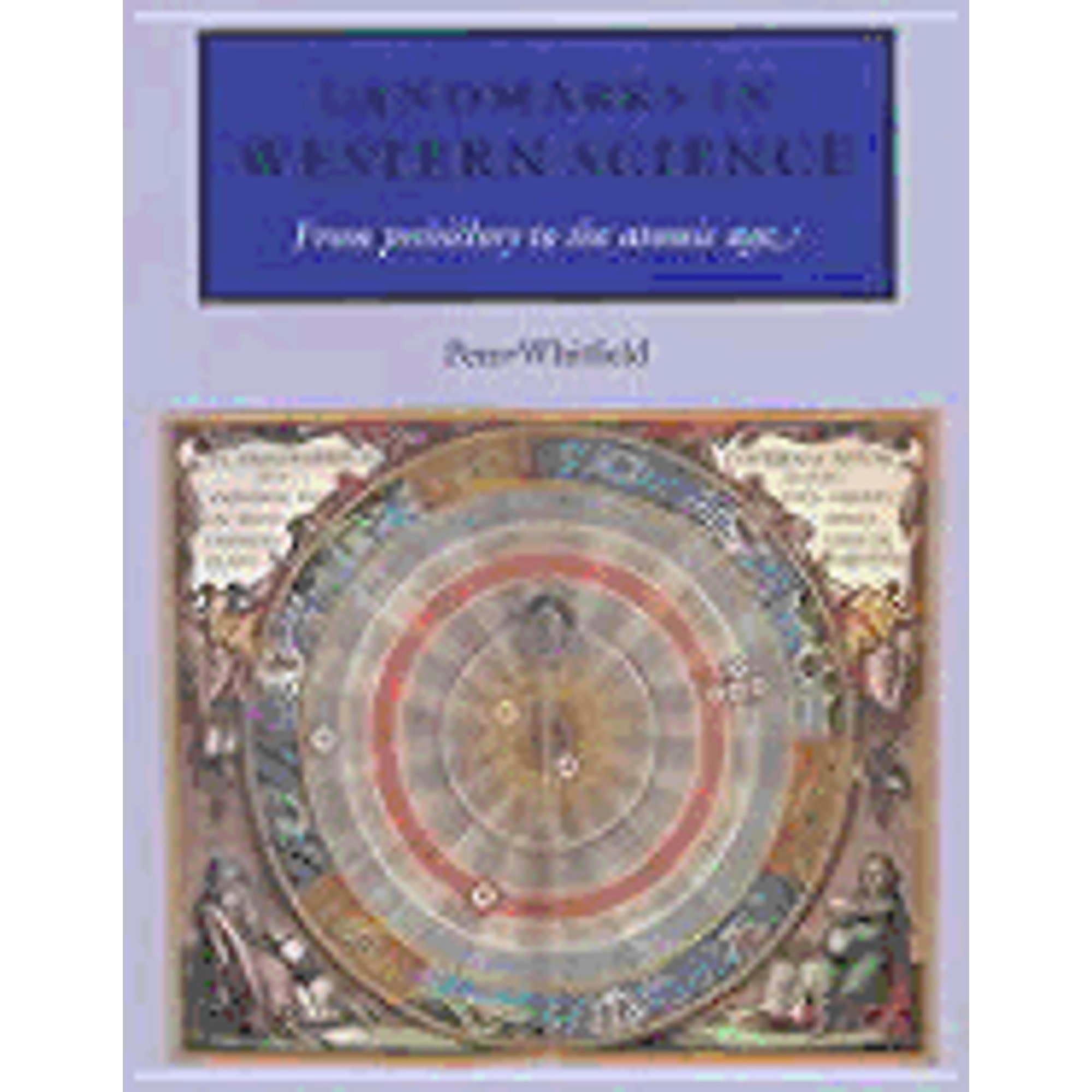 Pre-Owned Landmarks in Western Science: From Prehistory to the Atomic ...