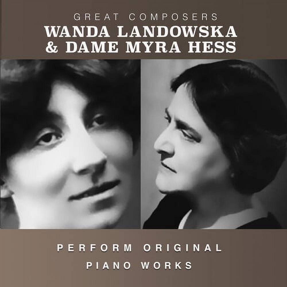 Landowska,Wanda / Hess,Dame Myra - The Condon Collection: Masters of ...
