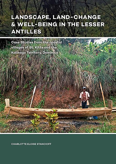 Landscape, Land-change & Well-being in the Lesser Antilles : Case ...