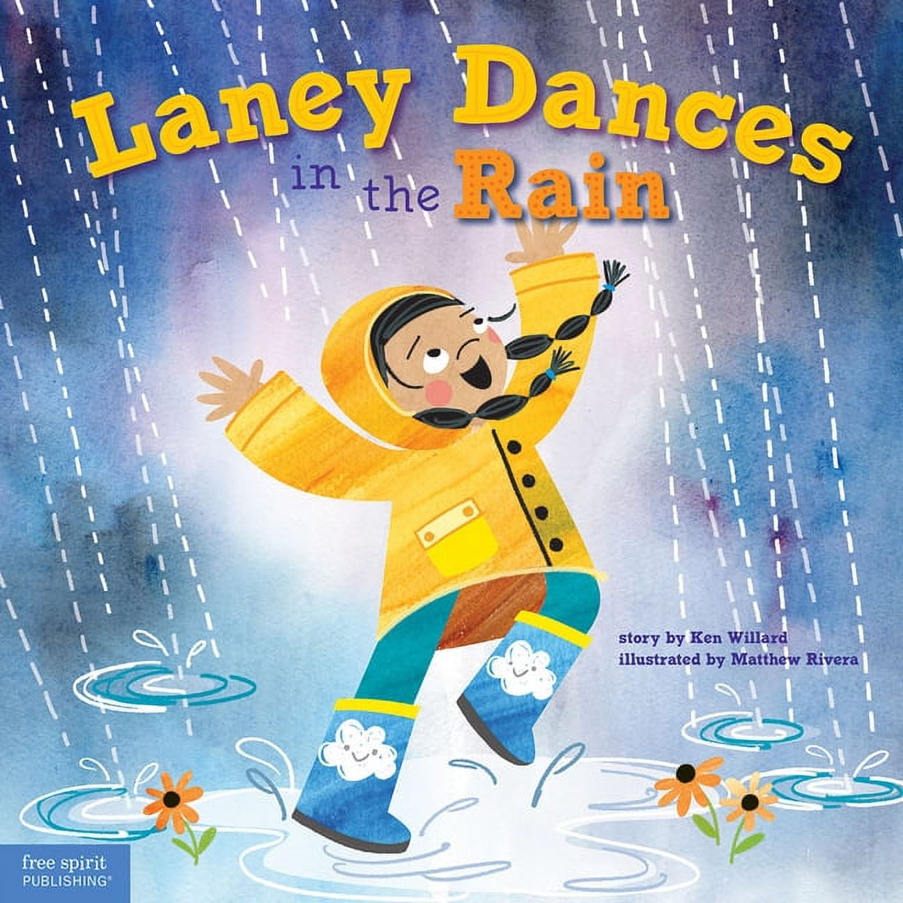 Laney Dances in the Rain: A Wordless Picture Book about Being True to ...