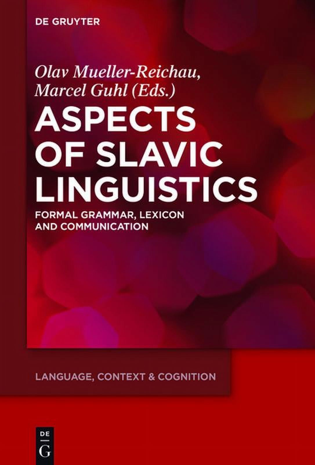 Language, Context and Cognition Aspects of Slavic Linguistics: Formal ...