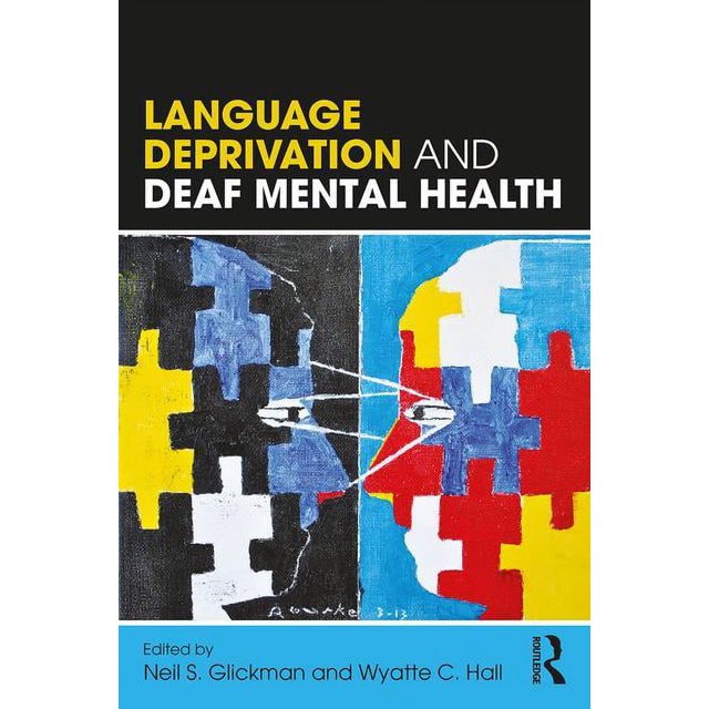 Language Deprivation and Deaf Mental Health (Paperback) - Walmart.com