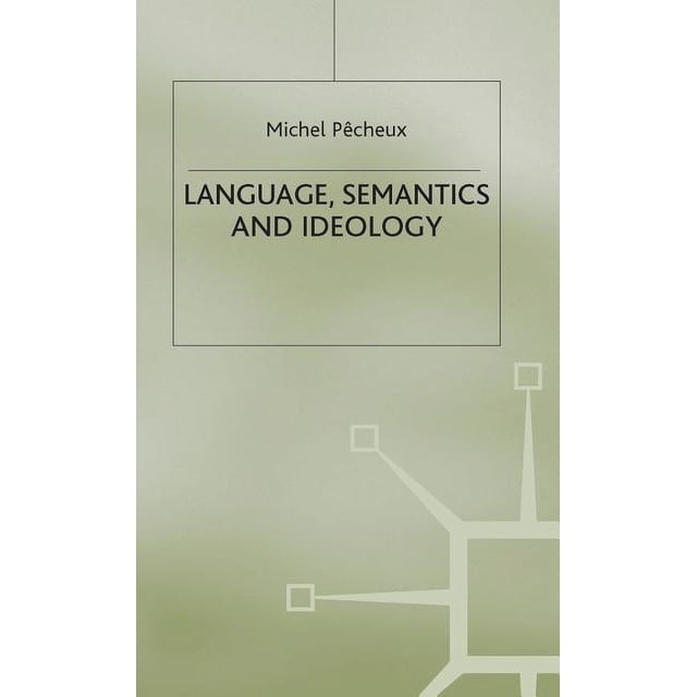 Language, Discourse, Society Language, Semantics and Ideology ...