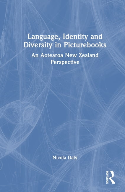 Language, Identity and Diversity in Picturebooks: An Aotearoa New ...