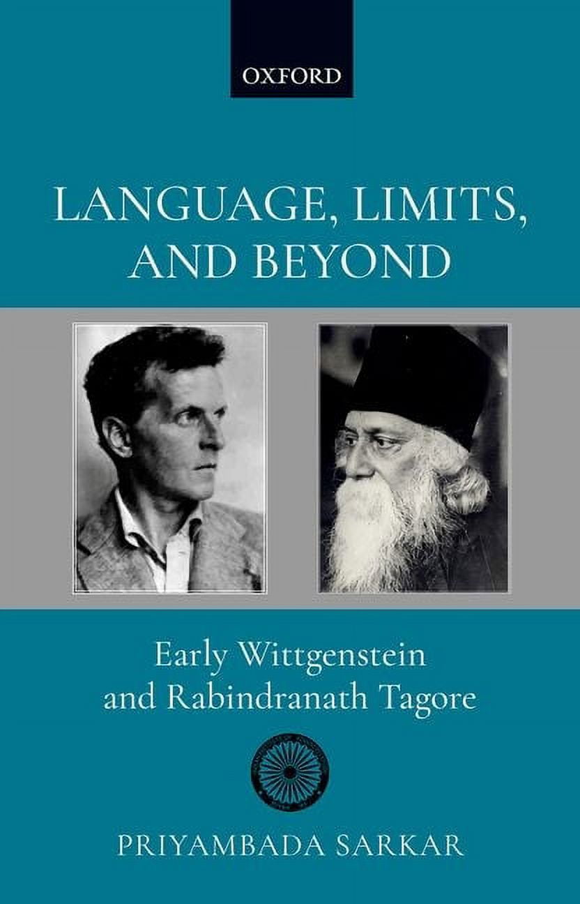 Language, Limits, and Beyond: Early Wittgenstein and Rabindranath ...