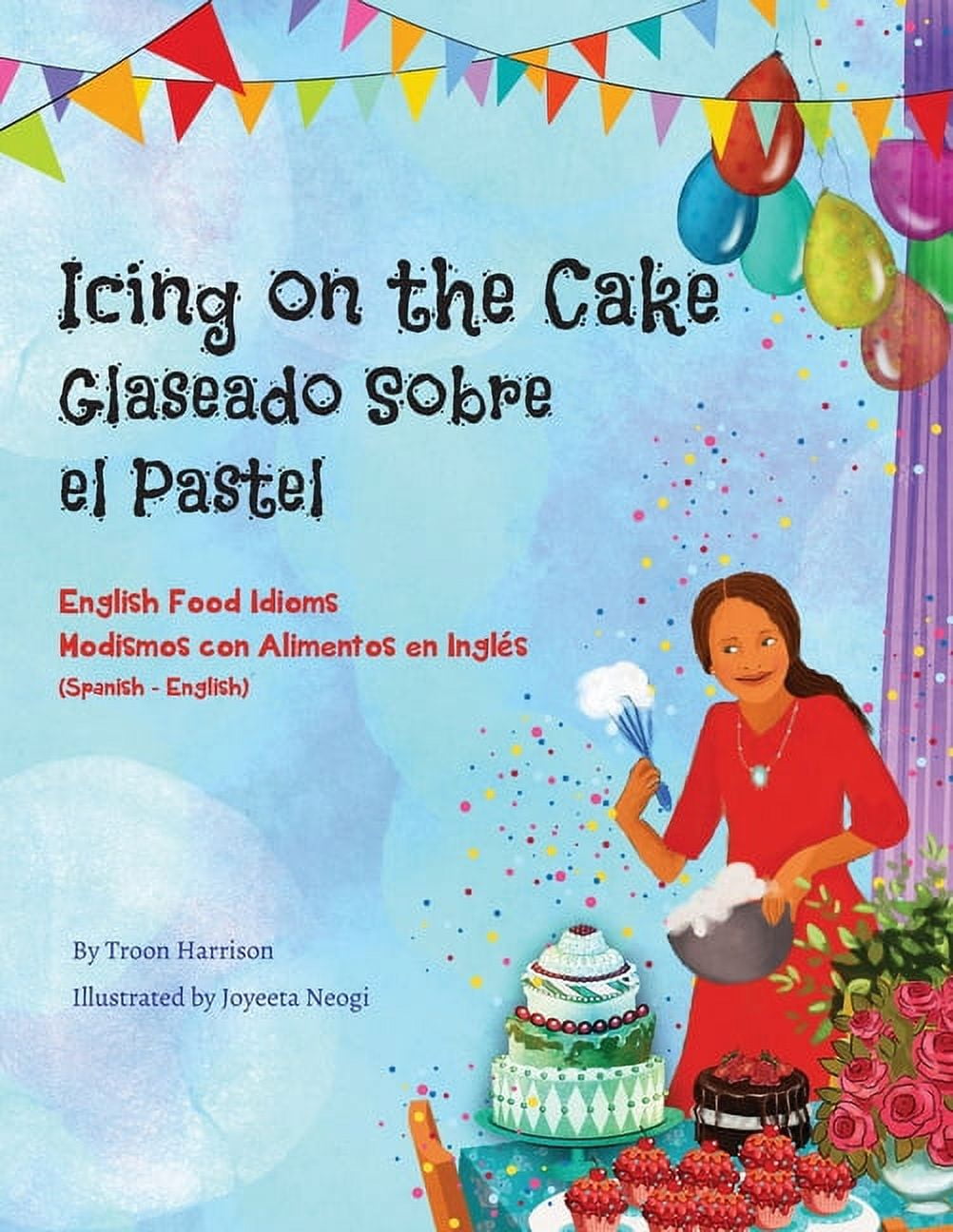 Language Lizard Bilingual Idioms: Icing on the Cake - English Food ...