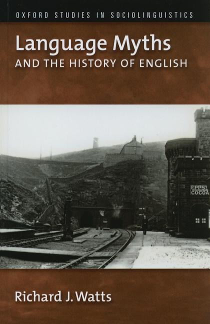Language Myths and the History of English - Walmart.com