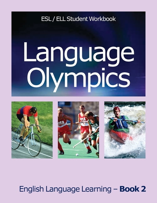 English Language Learning Language Olympics ESL/ELL Student Workbook ...