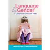 Language and Gender in Children's Animated Films, (Paperback) - Walmart.com
