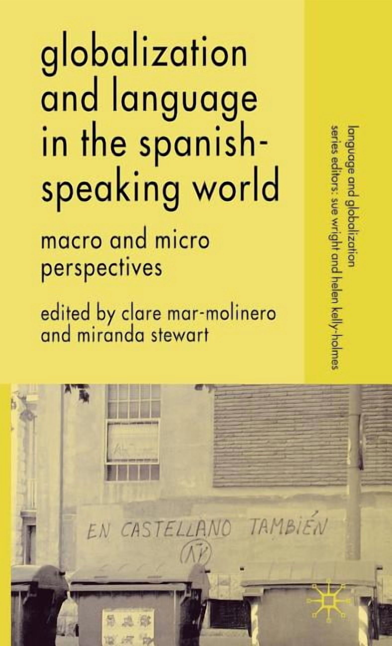 Language and Globalization Globalization and Language in the Spanish ...