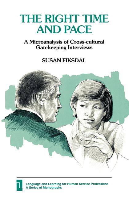 The Right Time and Pace: A Microanalysis of Cross-Cultural Gatekeeping ...