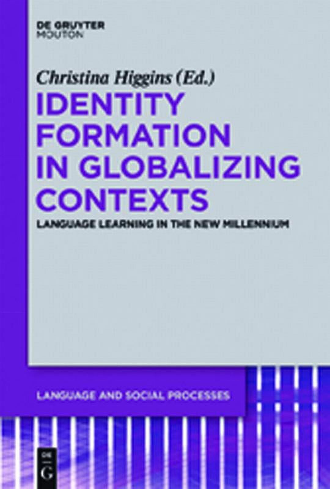 Language and Social Processes [Lsp] Identity Formation in Globalizing ...