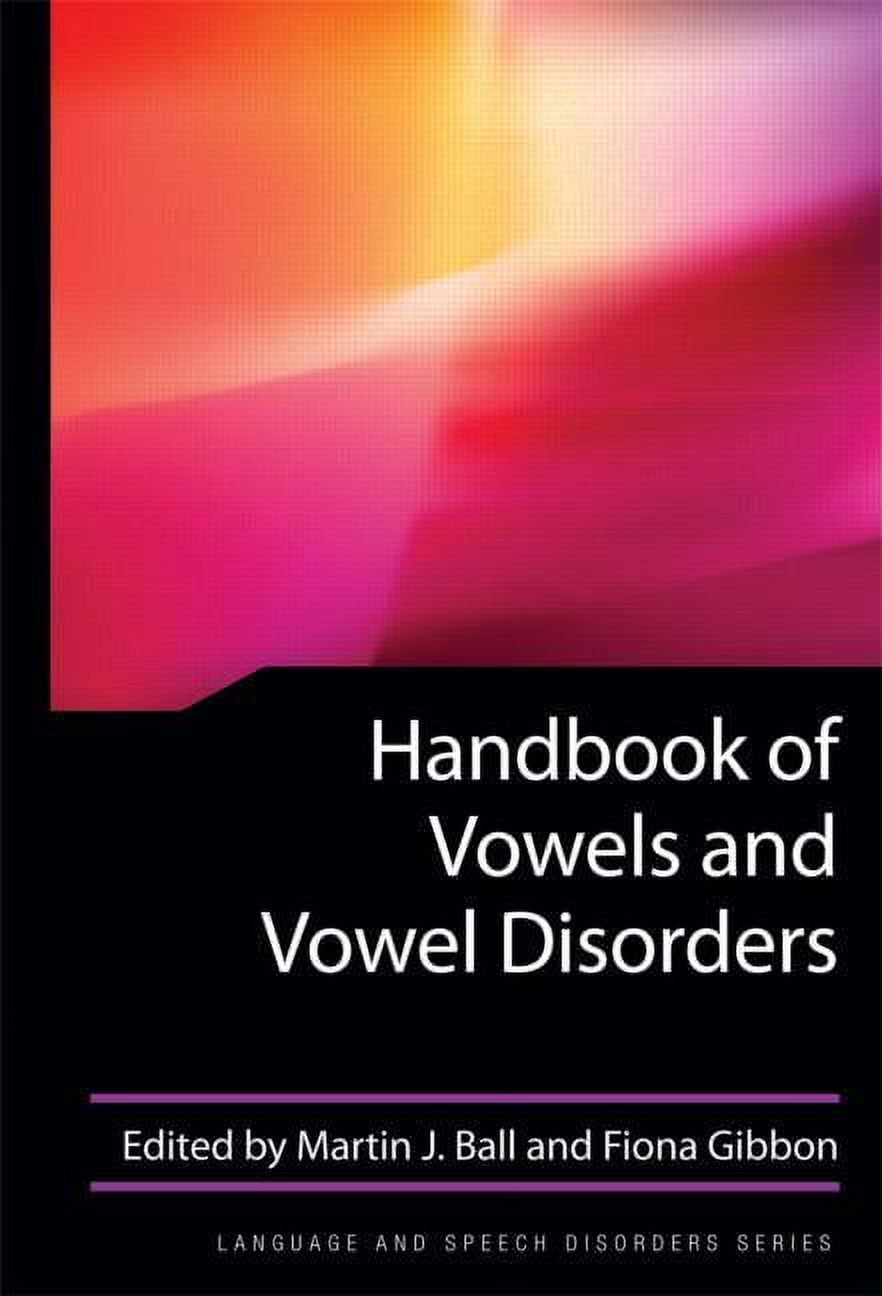 Language and Speech Disorders Book Handbook of Vowels and Vowel ...