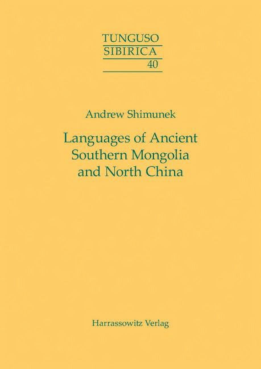 Tunguso-Sibirica: Languages of Ancient Southern Mongolia and North ...