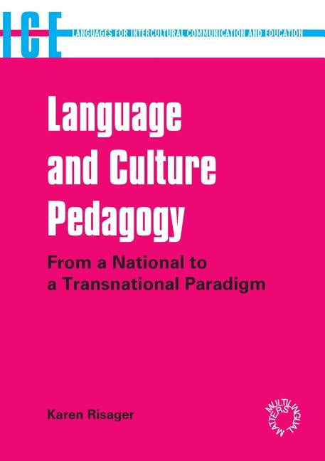 Languages for Intercultural Communication and Education: Language and Culture Pedagogy: From a ...