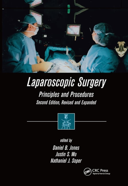 Laparoscopic Surgery: Principles and Procedures, Second Edition ...