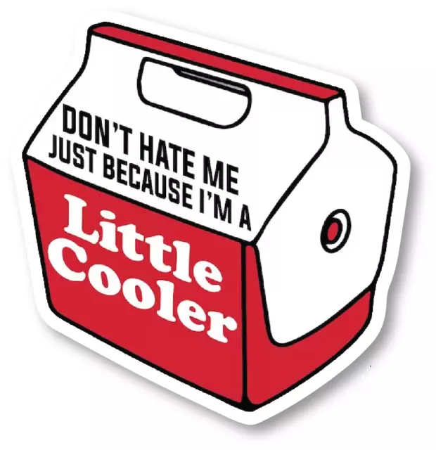 Large 7Â€ Don'T Hate Me Little Cooler Outdoors Red Decal Classic Igloo ...