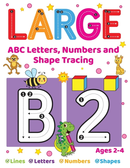 Large ABC Letters, Numbers And Shape Tracing: An Essential Workbook For ...