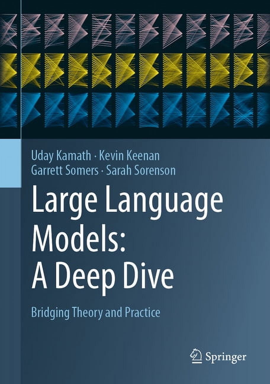 Large Language Models: A Deep Dive: Bridging Theory and Practice ...