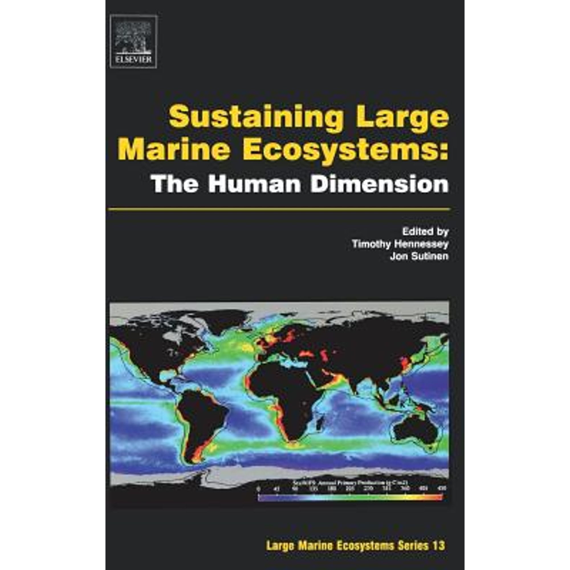 Pre-Owned Sustaining Large Marine Ecosystems: The Human Dimension: Volume 13 (Hardcover) by ...