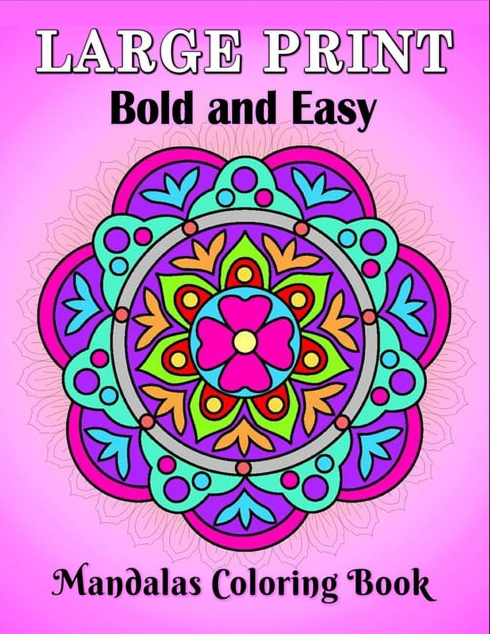 Large Print Bold and Easy Mandalas Coloring Book: An Easy and Simple ...