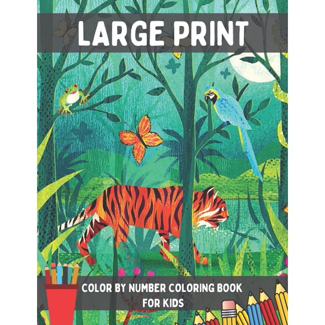 Large Print Color By Number Coloring Book for Kids: Creative, Fun, Easy ...