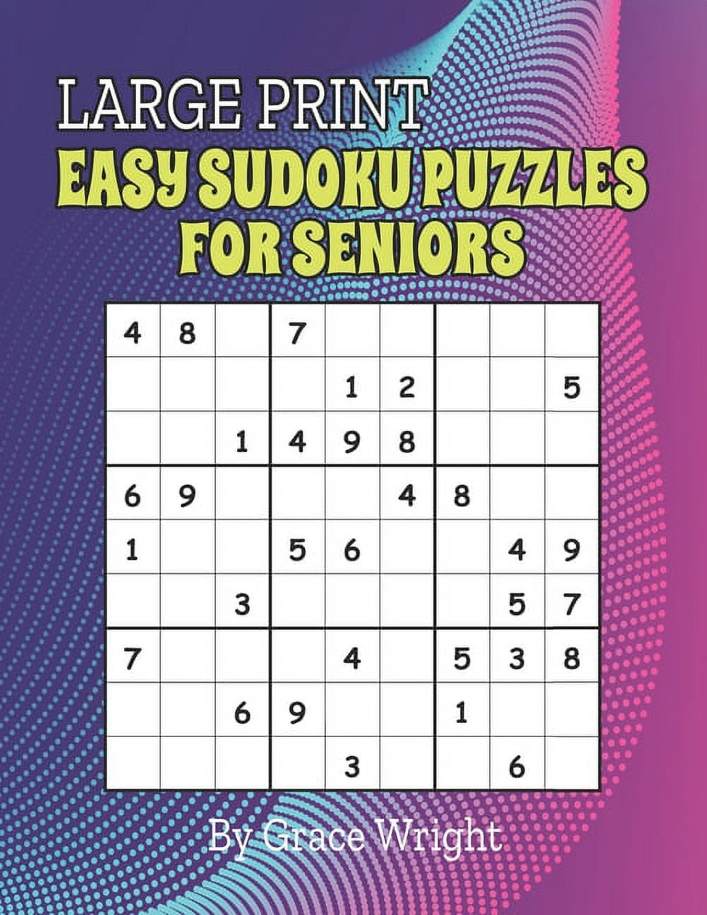 Large Print Easy Sudoku Puzzles for Seniors: Sudoku Puzzles for ...