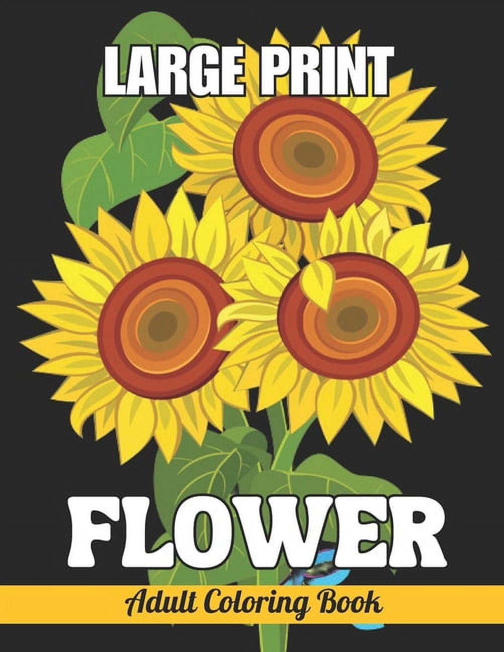 Large Print Flower Adult Coloring Book: 30 Page Easy Large Print ...
