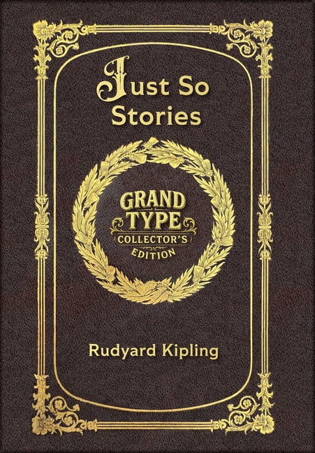 Large Print - Just So Stories - Grand Type Collector's Edition ...