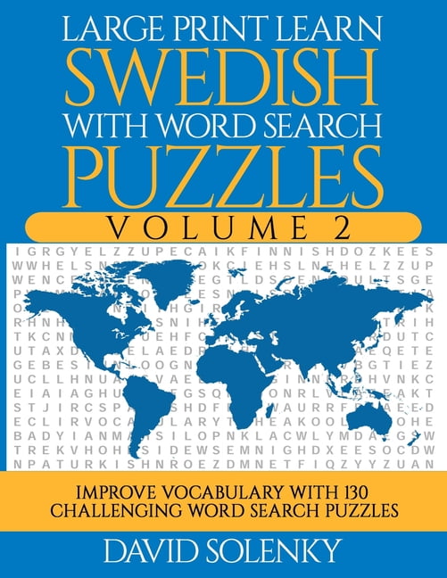 Large Print Learn Swedish with Word Search Puzzles Volume 2: Learn ...