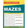 Large Print Mazes Volume IX: For Seniors: 100 Mazes - Progressive ...