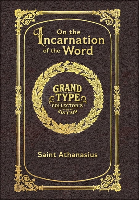 Large Print - On the Incarnation of the Word - Grand Type Collector's ...