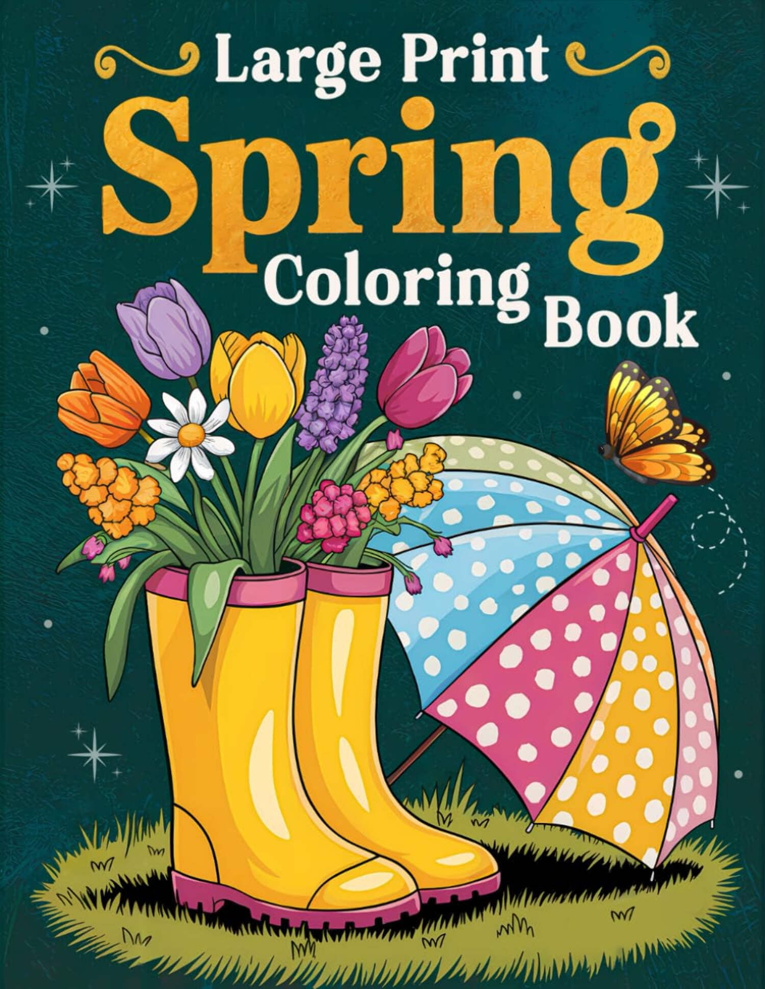 Large Print Spring Coloring Book: over 50 Simple, Easy, and Fun Spring ...