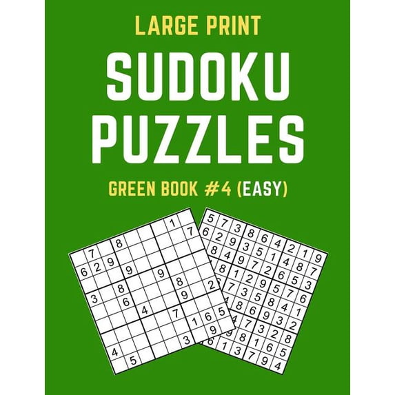 Large Print Sudoku Puzzles Green Book #4 (Easy): Easy Sudoku Puzzle ...