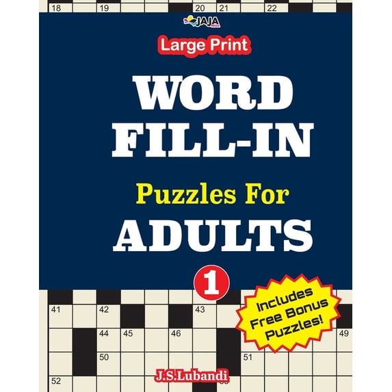 100 Crossword Fill-In Puzzles for Adults: Large Print WORD FILL-IN ...