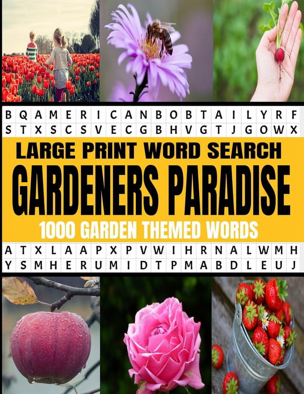 Large Print Word Search Gardeners Paradise 1000 Garden Themed Words: A ...