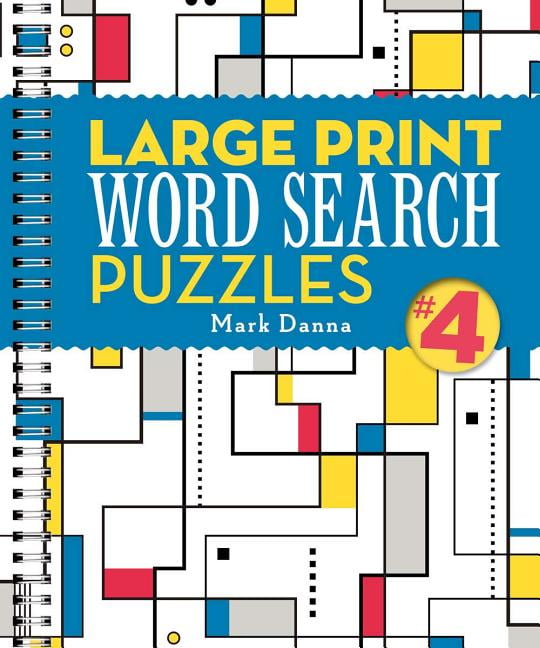 Large Print Word Search Puzzles: Large Print Word Search Puzzles 4 ...