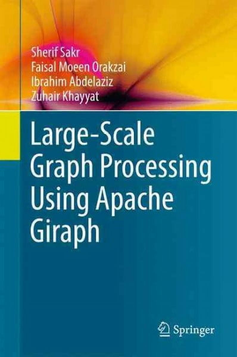 Large-Scale Graph Processing Using Apache Giraph (Hardcover) - Walmart.com