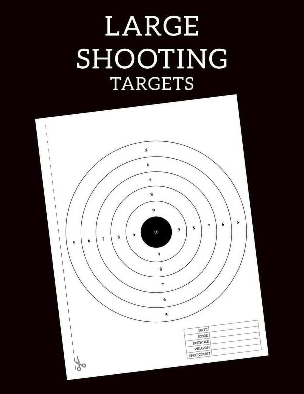 Large Shooting Targets: Training targets range from practice to ...