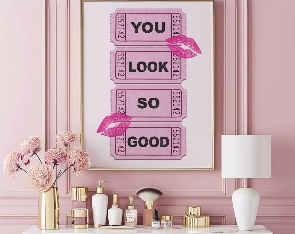 Large Wall Art Trendy, You Look So Good Ticket Printable Poster, Cool ...