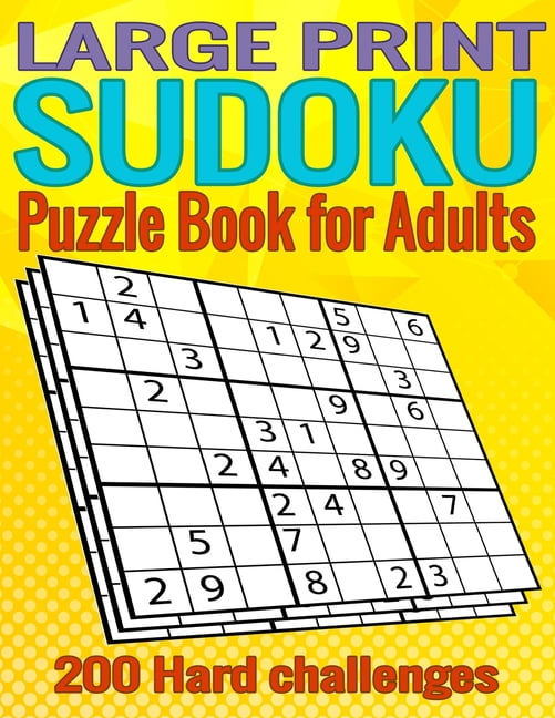 Large print Sudoku Puzzle book for adults: 200 hard 9x9 Sudoku puzzles with solutions for adults ...