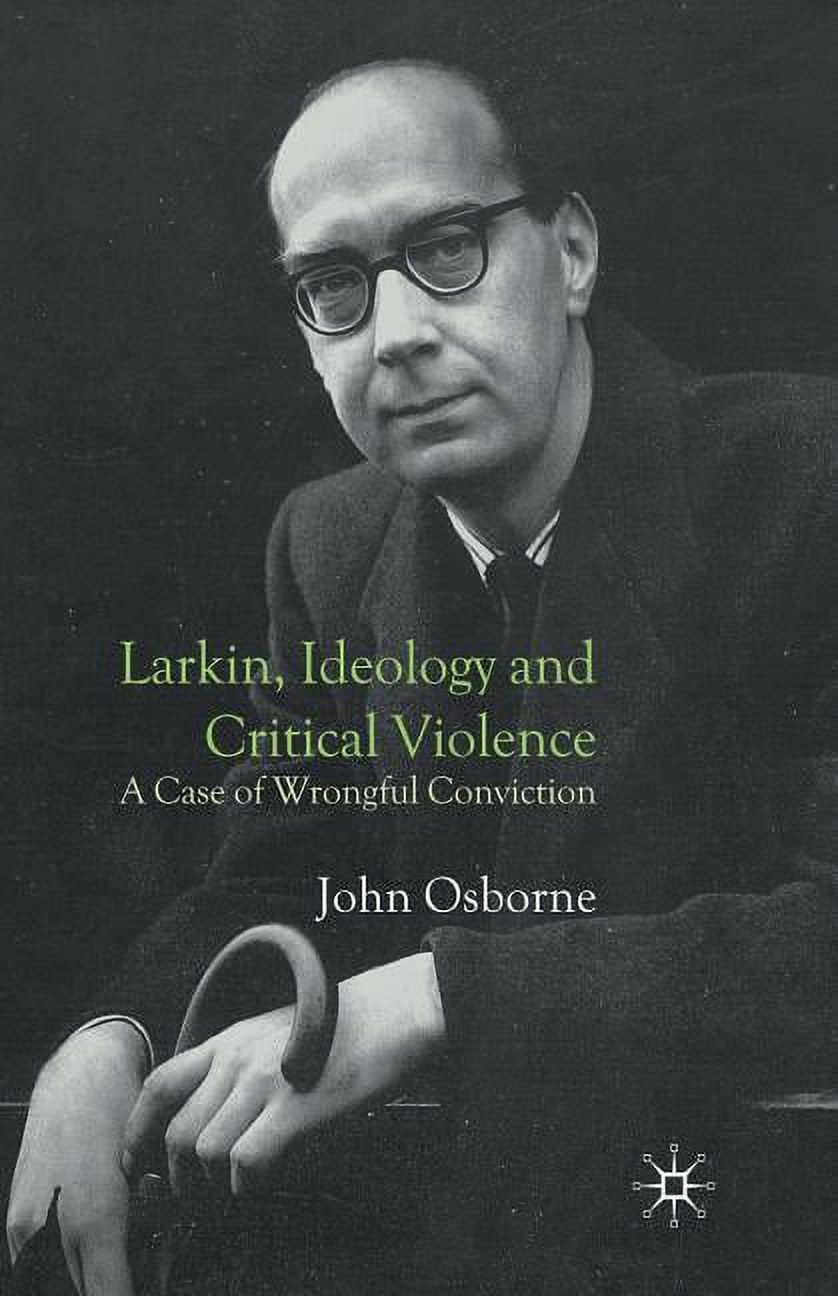 Larkin, Ideology and Critical Violence: A Case of Wrongful Conviction ...