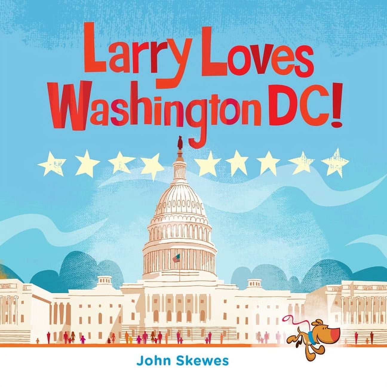 Larry Gets Lost: Larry Loves Washington, DC! : A Larry Gets Lost Book ...